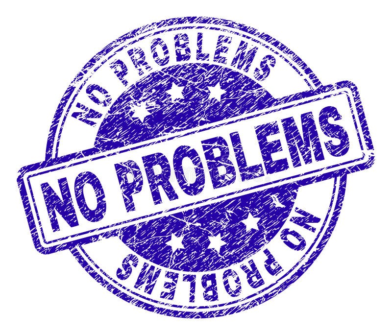 Scratched NO PROBLEMS Framed Rounded Rectangle Stamp Stock Vector ...