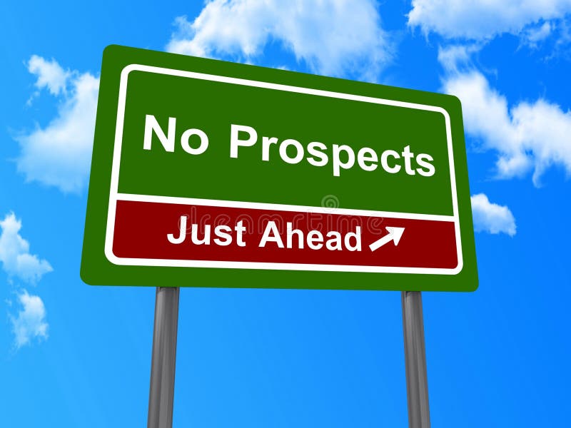 No Prospects Just Ahead Sign Stock Illustration - Illustration of sign ...