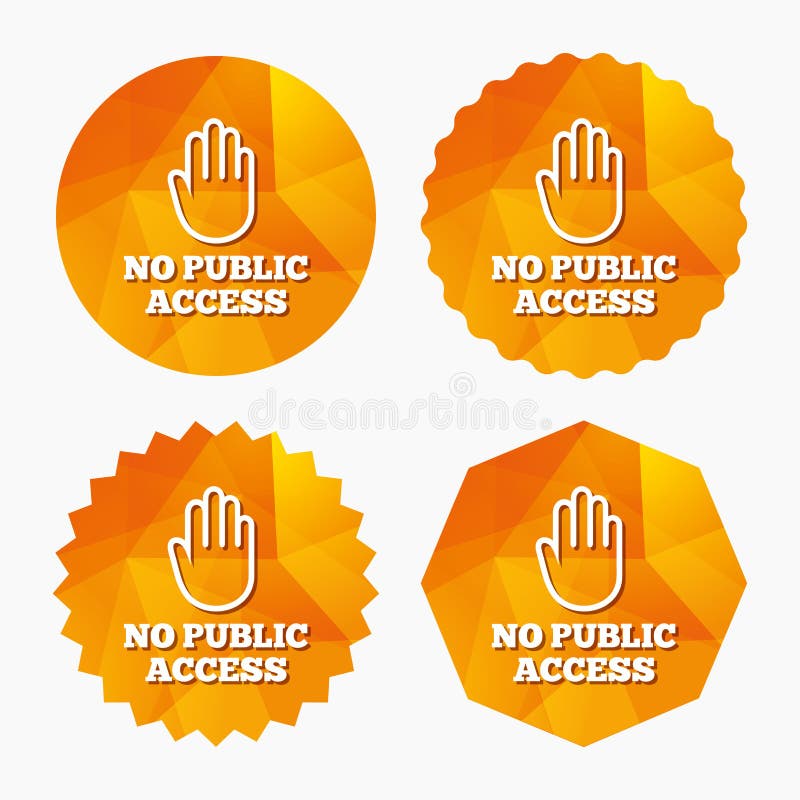 No Public Access Sign Icon. Caution Stop Symbol. Stock Vector ...