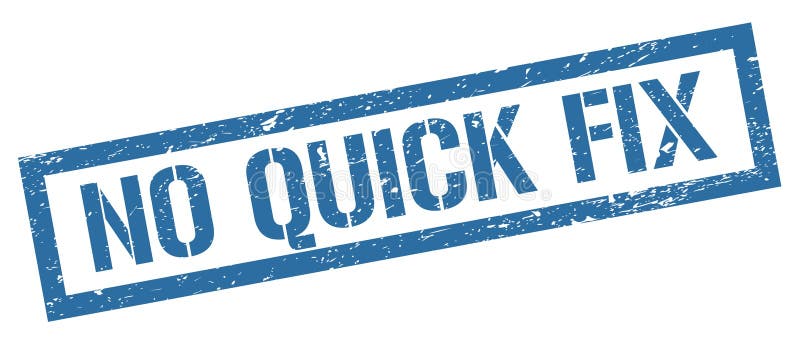 NO QUICK FIX Blue Grungy Rectangle Stamp Stock Illustration ...