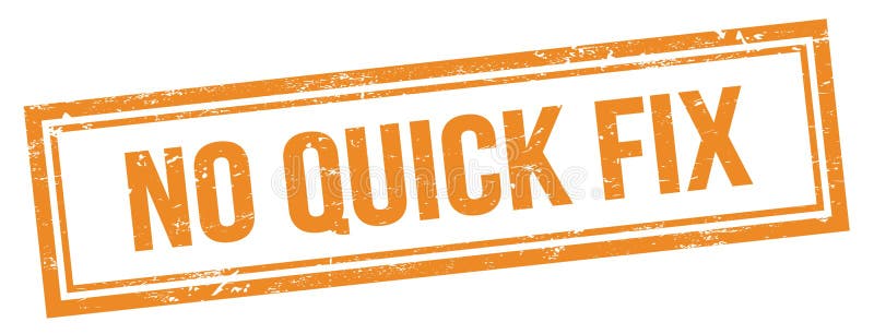 NO QUICK FIX Text on Blue Grungy Round Rubber Stamp Stock Illustration ...