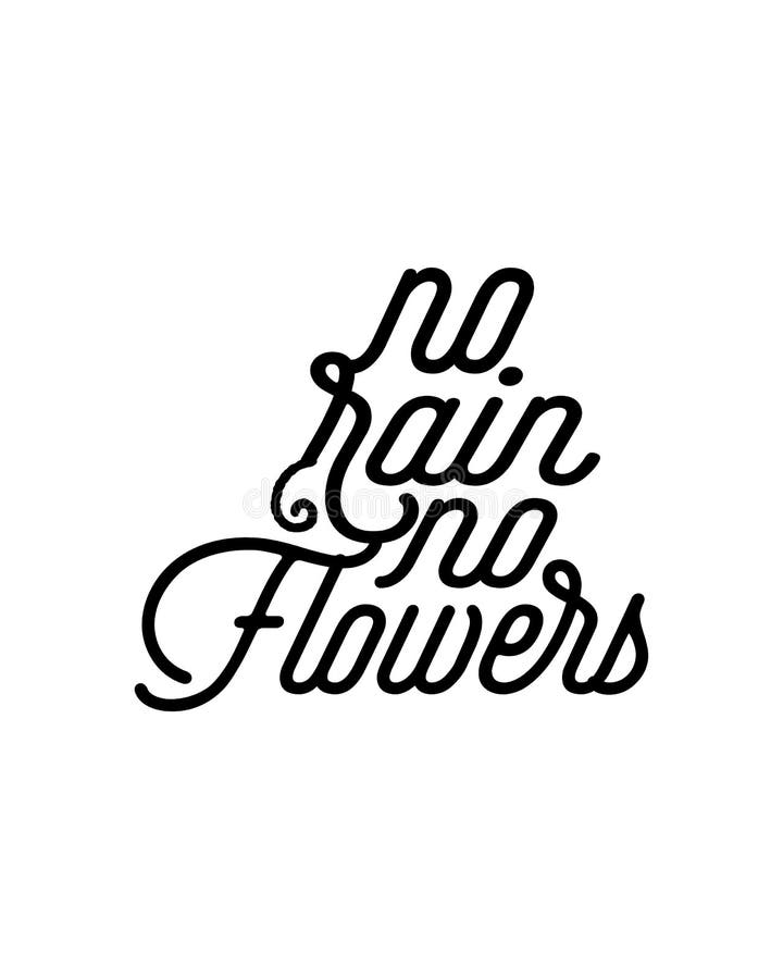 No Rain No Flowers. Hand Drawn Typography Poster Design Stock Vector ...