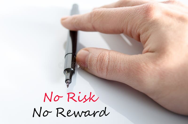 No Risk No Reward Text Concept Stock Image - Image of comfortable ...