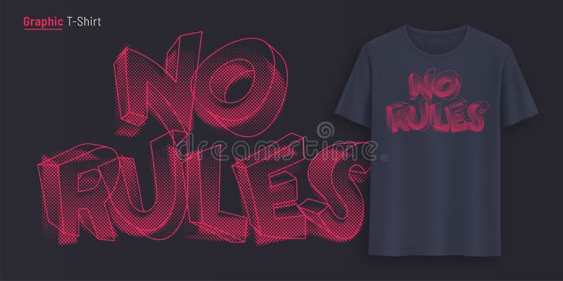 No Rules. Graphic T-shirt Design, Typography, Print with Stylized Text ...