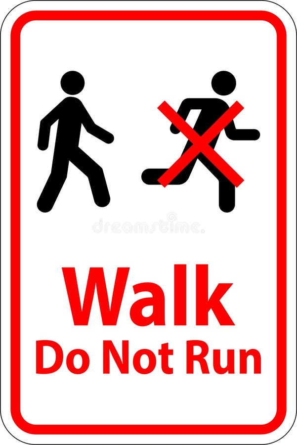 No Running Safety Sign, Attention - Walk, Do Not Run Stock Vector ...