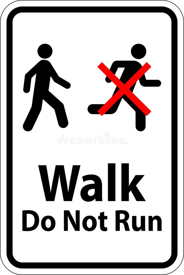 No Running Safety Sign, Attention - Walk, Do Not Run Stock Vector ...