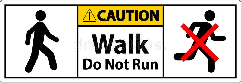 No Running Safety Sign, Caution - Walk, Do Not Run Stock Vector ...