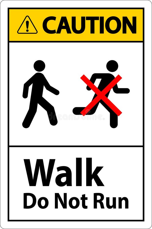 No Running Safety Sign, Caution - Walk, Do Not Run Stock Vector ...