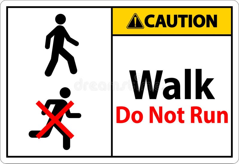 No Running Safety Sign, Caution - Walk, Do Not Run Stock Vector ...