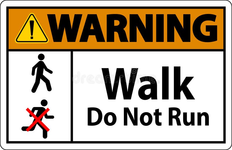 No Running Safety Sign, Warning - Walk, Do Not Run Stock Vector ...
