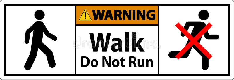 No Running Safety Sign, Warning - Walk, Do Not Run Stock Vector ...