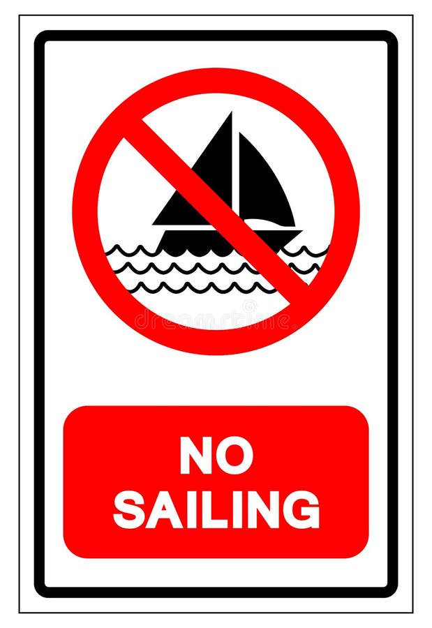 No Sailing Symbol Sign, Vector Illustration, Isolate on White ...