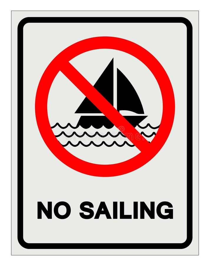 No Sailing Symbol Sign, Vector Illustration, Isolate on White ...
