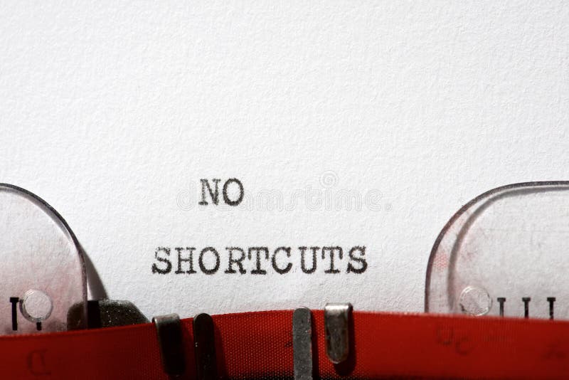 No shortcuts concept stock photo. Image of sentence - 266046740