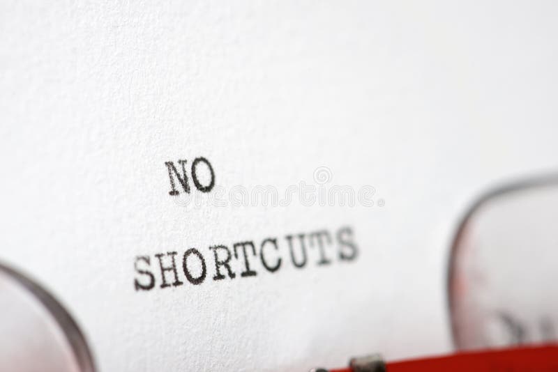 No shortcuts concept stock photo. Image of success, goal - 266046770
