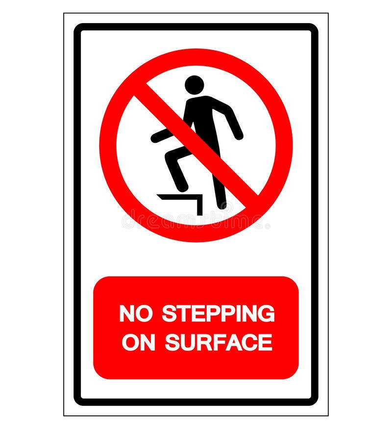 No Stepping on Surface Symbol Sign, Vector Illustration, Isolate on ...