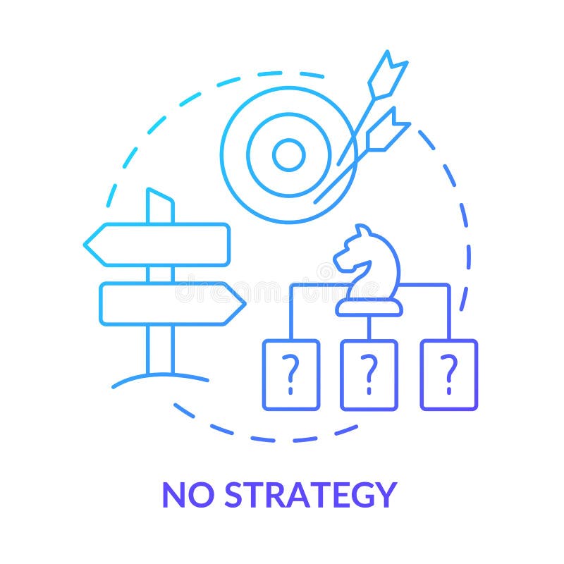 No Strategy Blue Gradient Concept Icon Stock Vector - Illustration of ...