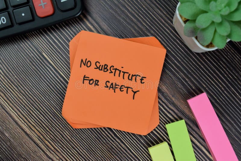 No Substitute for Safety Write on Sticky Notes Isolated on Wooden Table ...