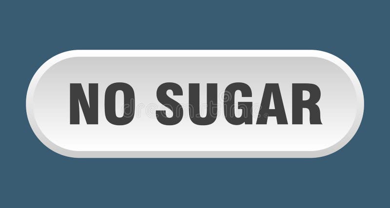 No Sugar Button. No Sugar Sign. Key. Push Button Stock Vector ...