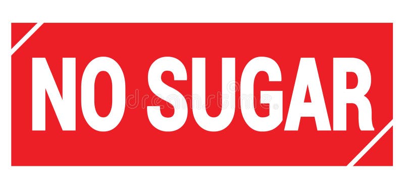NO SUGAR Text Written on Red Stamp Sign Stock Illustration ...