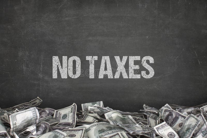 No Taxes Text on Black Background Stock Image - Image of income, charge ...