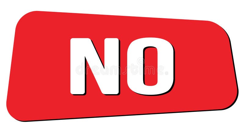 NO Text on Red Trapeze Stamp Sign Stock Illustration - Illustration of ...