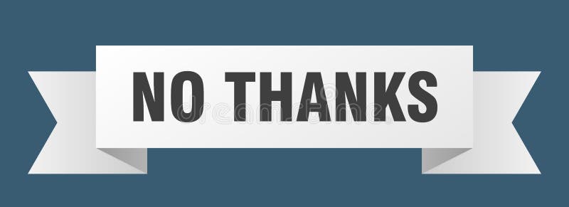 No thanks ribbon. stock vector. Illustration of banner - 191264439