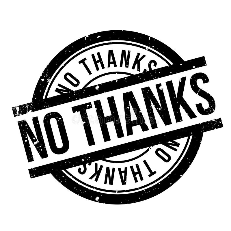 No Thanks Rubber Stamp Stock Illustrations – 184 No Thanks Rubber Stamp ...