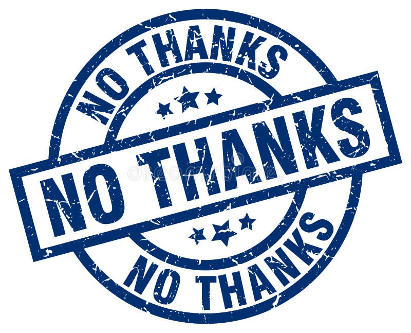 No Thanks Rubber Stamp Stock Illustrations – 184 No Thanks Rubber Stamp ...