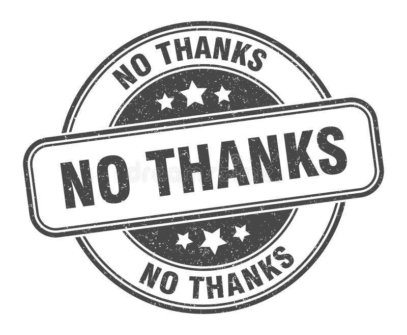 No Thanks Sign Stock Illustrations – 313 No Thanks Sign Stock ...