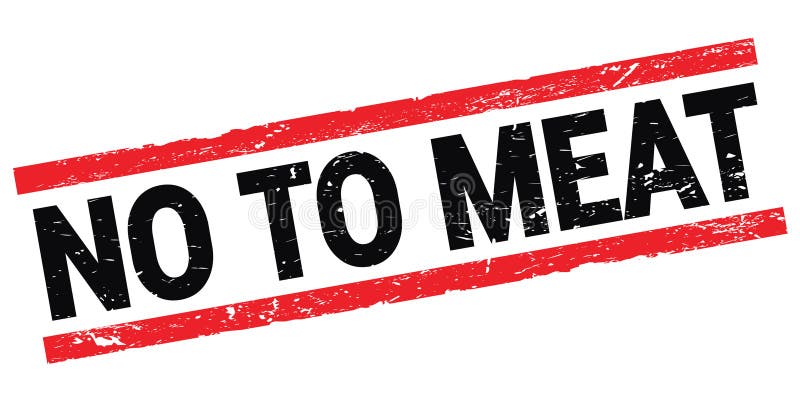 NO TO MEAT Text on Black-red Rectangle Stamp Sign Stock Illustration ...