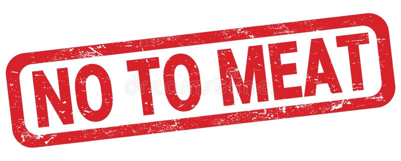 NO TO MEAT Text Written on Red Rectangle Stamp Stock Illustration ...
