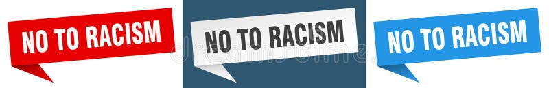 No To Racism Banner. No To Racism Speech Bubble Label Set Stock Vector ...