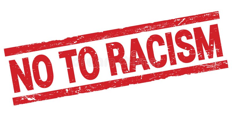 NO TO RACISM Text on Red Rectangle Stamp Sign Stock Illustration ...