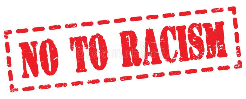 NO TO RACISM Text Written on Red Stamp Sign Stock Illustration ...