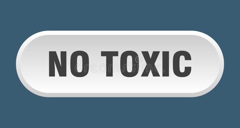 No Toxic Button. Sticker. Banner. Rounded Glass Sign Stock Vector ...