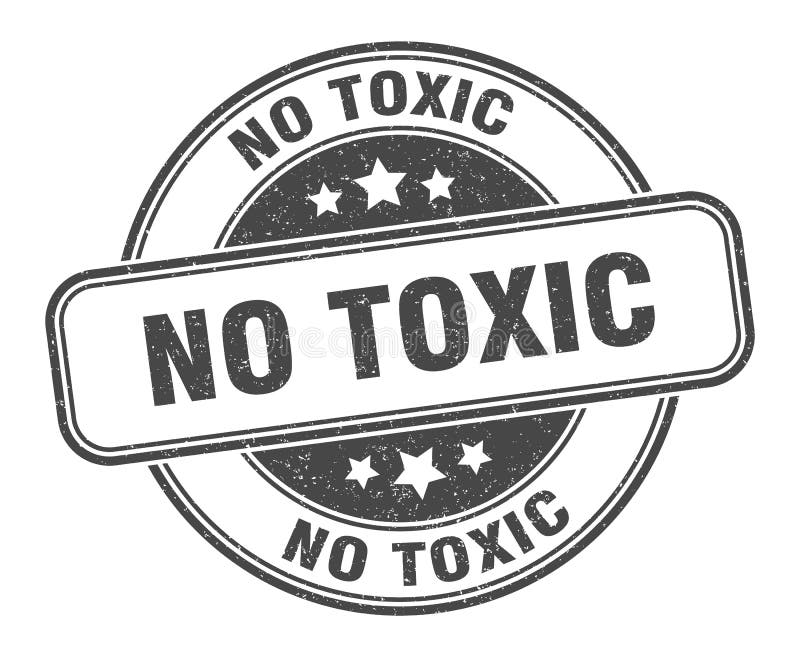 No Toxic Stamp. No Toxic Label. Round Grunge Sign Stock Vector ...