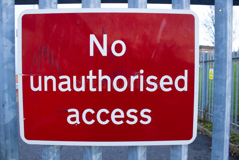 A No Unauthorised Access Sign Strap To a Gate for No Access Stock Photo ...
