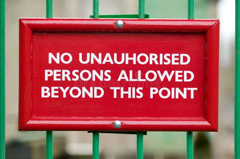 No Unauthorised Persons Sign Stock Photo - Image of halt, forbidden ...