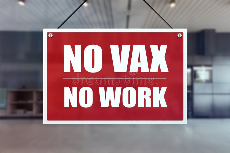 No Vax No Work Sign at an Office Lobby. Vaccination Requirement for ...