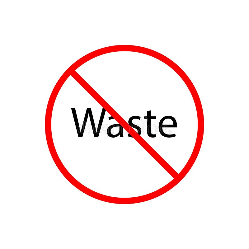 No Waste. Prohibition Sign Icon. Eps Ten Stock Vector - Illustration of ...