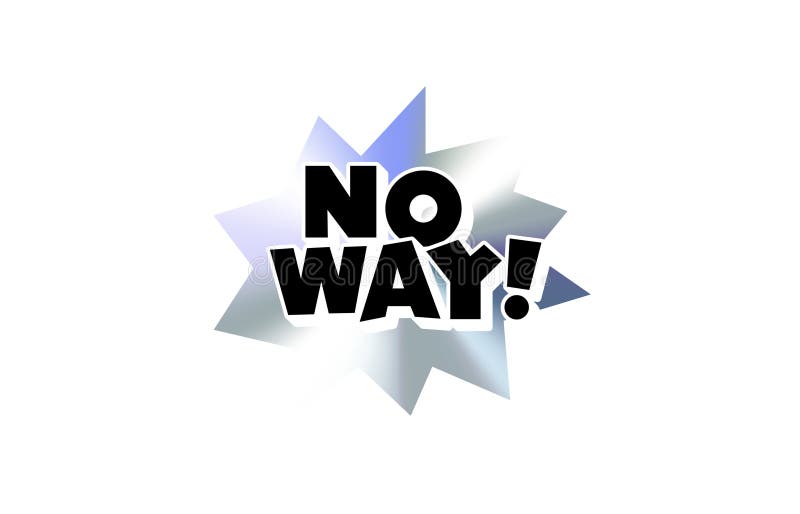 No Way Comic Text Sticker with Chromic Holograph Gradient Burst ...