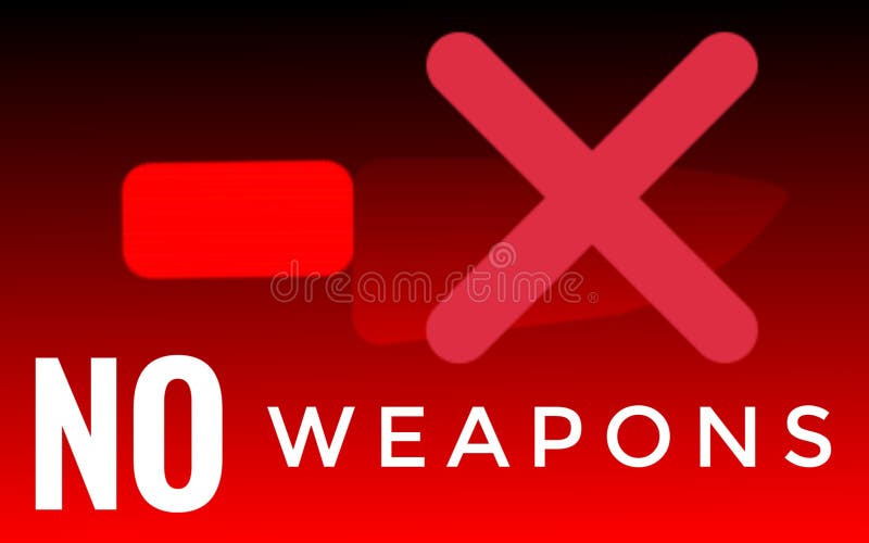 No Weapons Sign stock image. Image of sihn, killings - 316164461