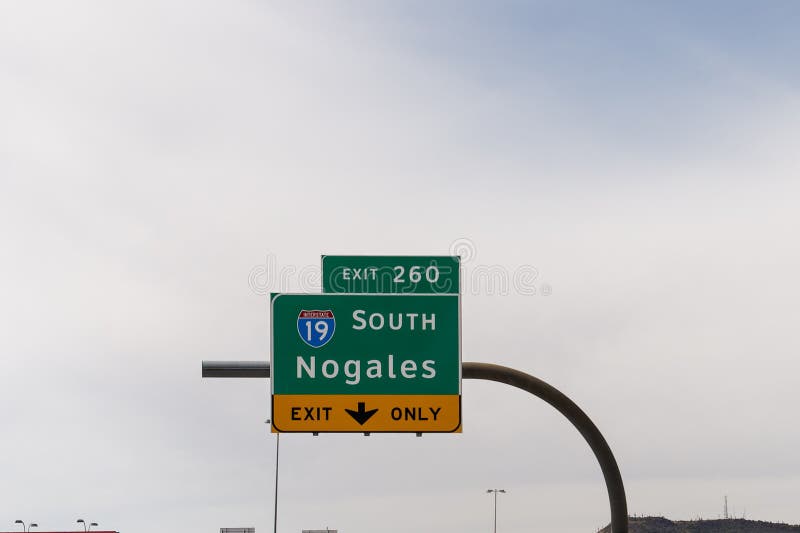 Nogales Mexico Exit Sign for Interstate 19 Stock Photo - Image of route ...