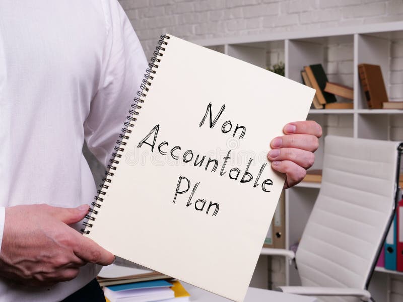 Non-Accountable Plan is Shown on the Conceptual Business Photo Stock ... Non-Accountable Plan is Shown on the Conceptual Business Photo Stock ...