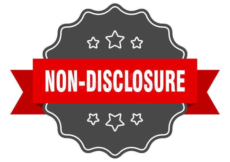 Non-disclosure Label. Non-disclosure Isolated Seal. Sticker. Sign Stock ...