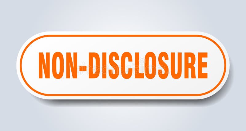 Non-disclosure Sign. Rounded Isolated Button. White Sticker Stock ...