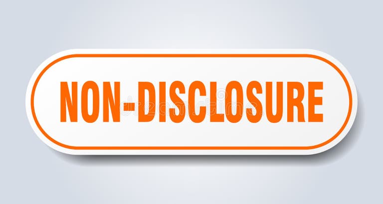 Non-disclosure Sign. Rounded Isolated Button. White Sticker Stock ...