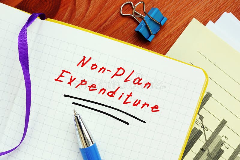 Non-Plan Expenditure Inscription on the Sheet Stock Image - Image of ...