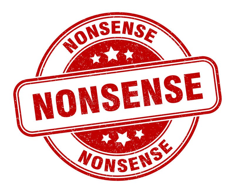 Nonsense Stamp. Nonsense Label. Round Grunge Sign Stock Vector ...